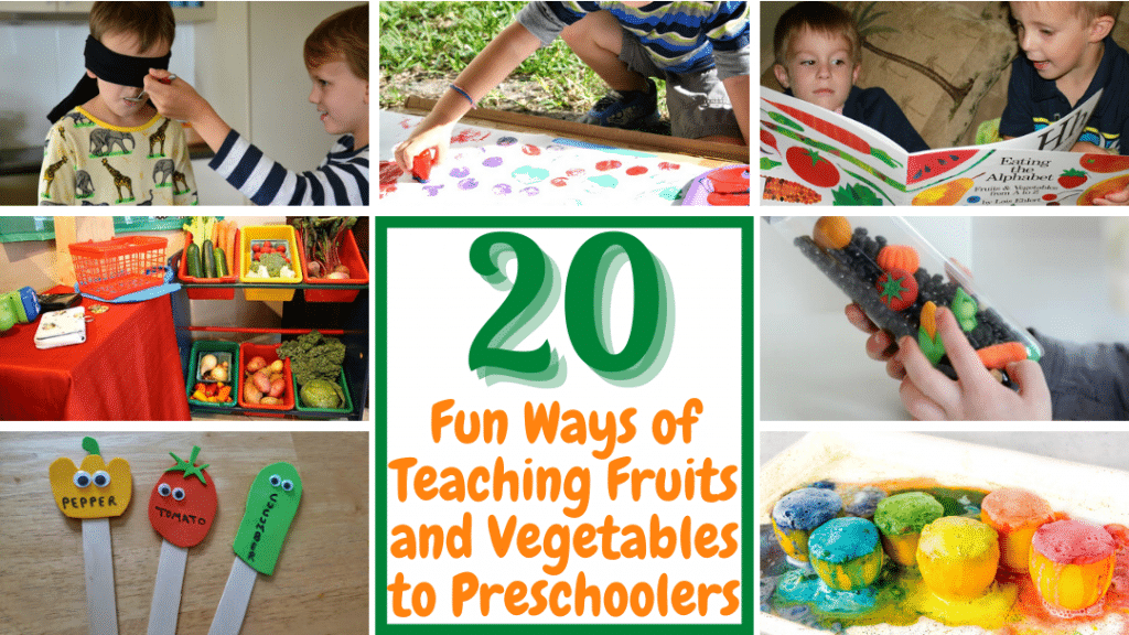 20 Fun Ways of Teaching Fruits and Vegetables to Preschoolers | KiDorzo